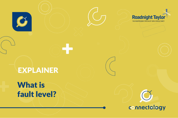 What is fault level? | Roadnight Taylor